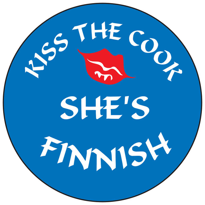Kiss the cook Finnish round button/magnet – Gift Chalet